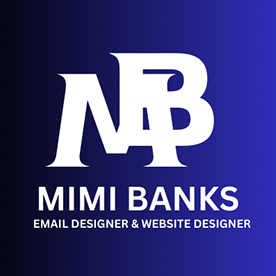 MIMI BANKS - Email Marketer | Email marketing testing and optimazation ...